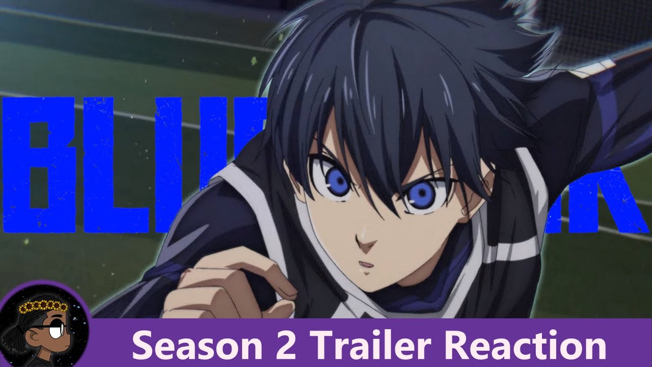 Be Honest...Are We Cooked? Blue Lock Season 2 Trailer Reaction! | 悠 ...
