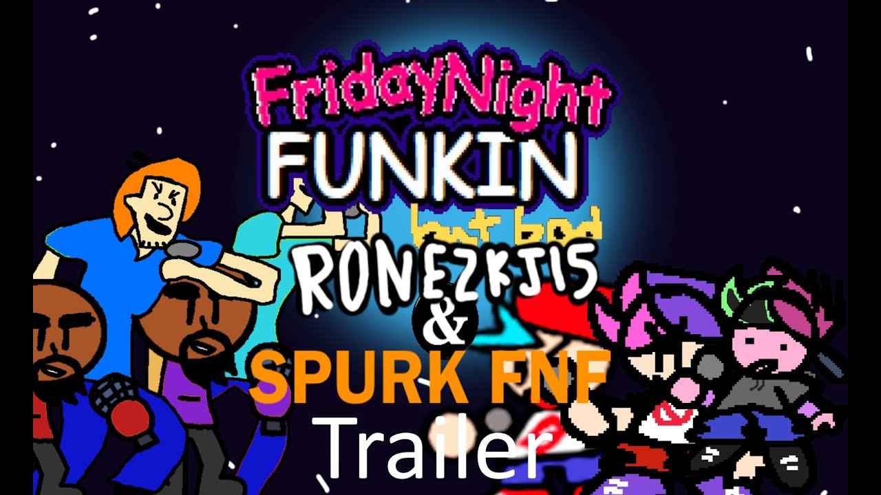 Ronezkj15 & Spurk FNF Mod But Bad Trailer - YouTube