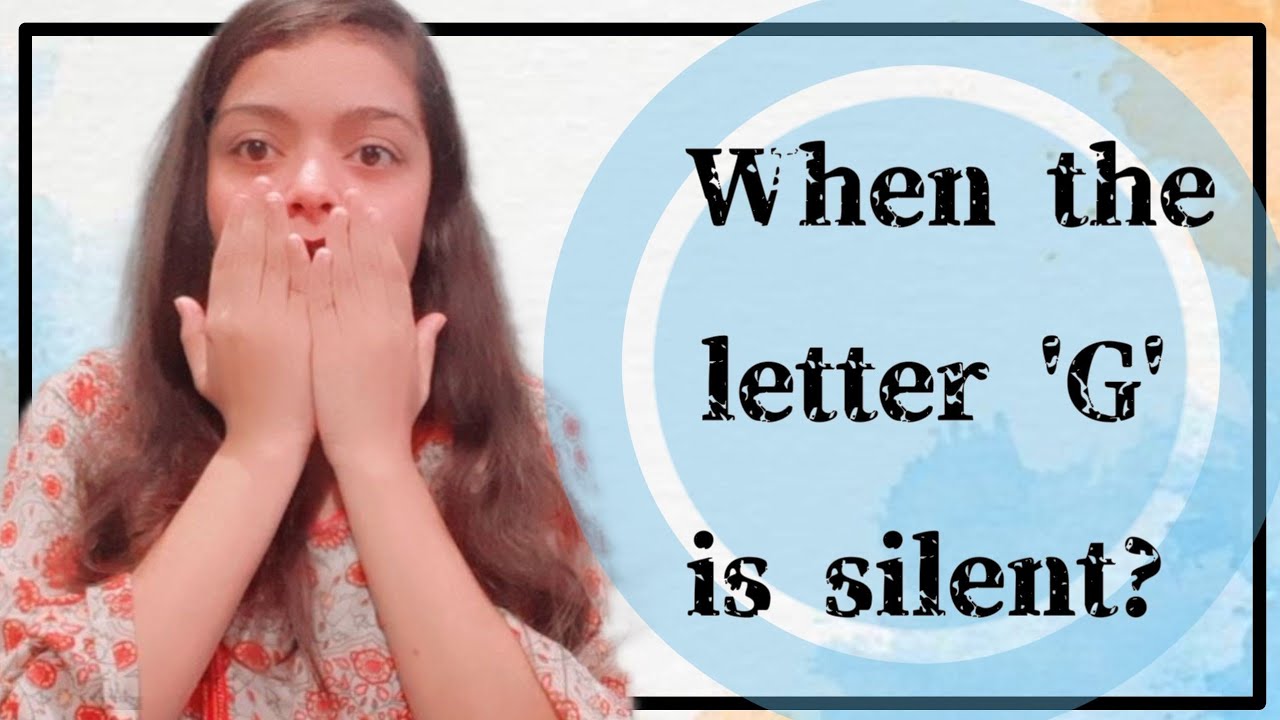 When is the letter "g" silent? - YouTube
