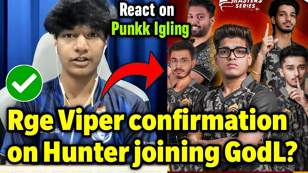 Rge Viper confirmation on Hunterz joining Godlike? 😲 Hunter reply Punkk ...