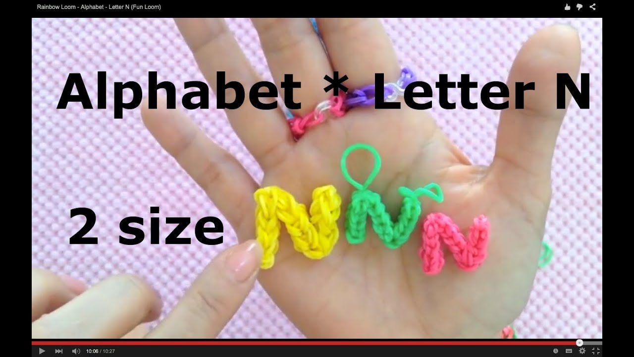 Rainbow Loom - Alphabet - Letter N (Fun Loom) レインボールーム アルファベット （ファンルーム ...