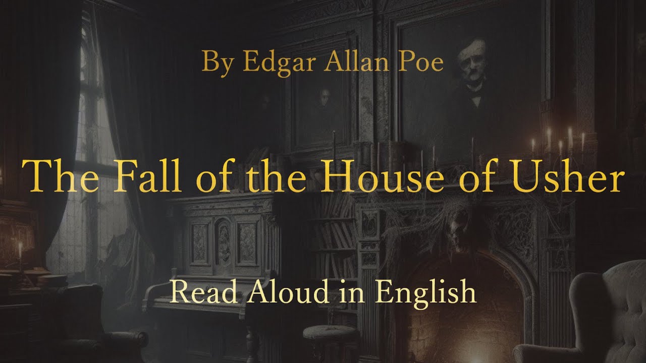 THE FALL OF THE HOUSE OF USHER by Edgar Allan Poe | AI Narration of ...