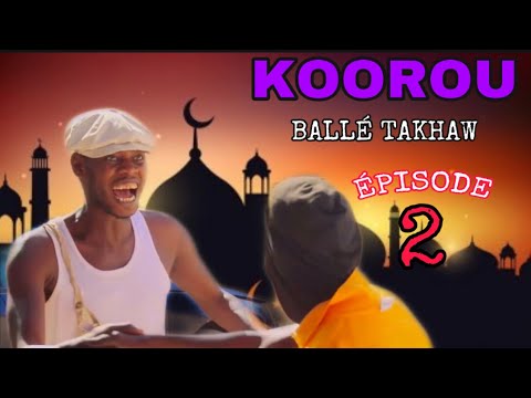 Koorou Balle Takhaw Épisode 2
