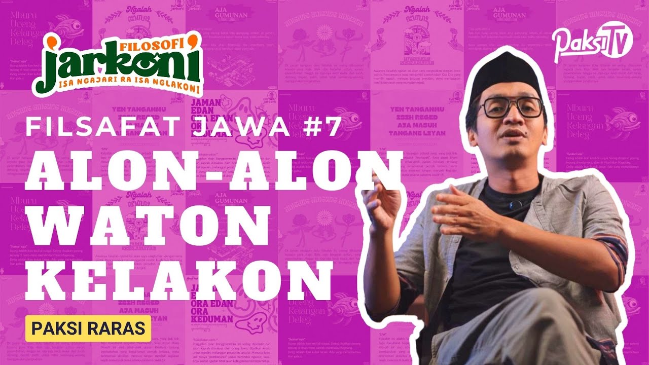 FILSAFAT JAWA: ALON-ALON WATON KELAKON ꦲꦭꦺꦴꦤ꧀‍ꦲꦭꦺꦴꦤ꧀‍ꦮꦠꦺꦴꦤ꧀ꦏꦼꦭꦏꦺꦴꦤ꧀ (PAKSI RARAS) - YouTube