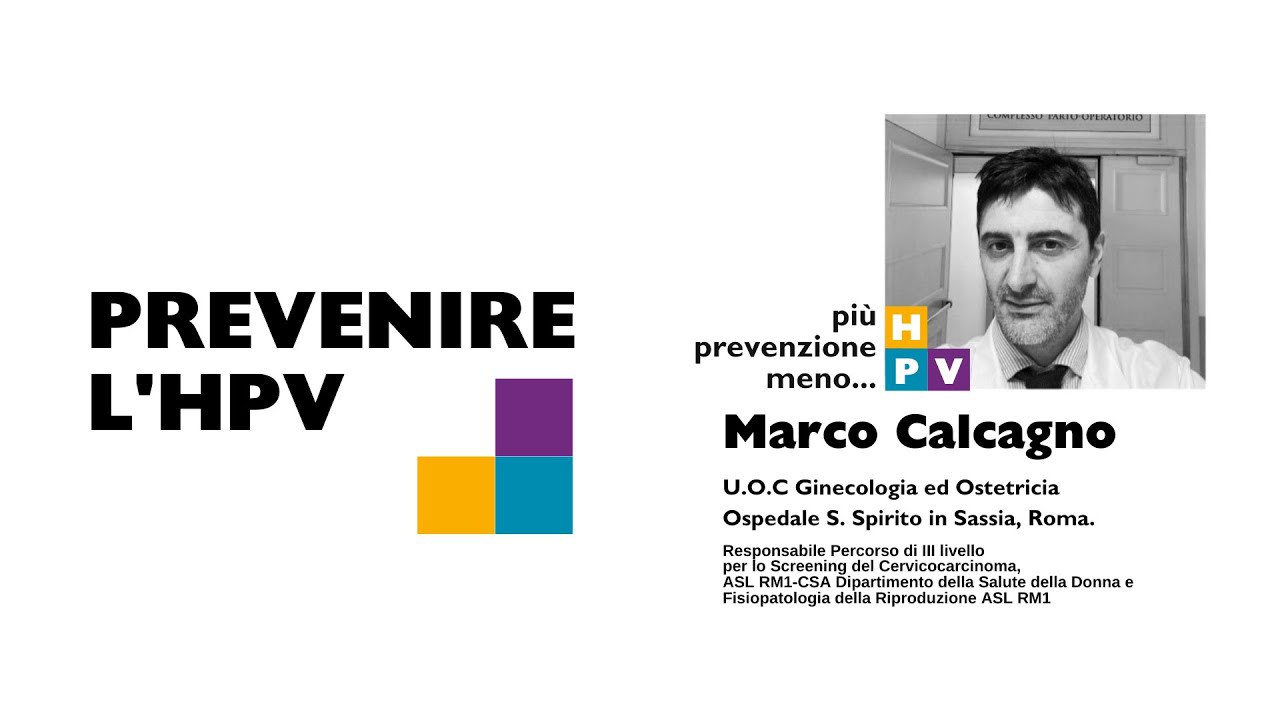 Possiamo prevenire l'infezione da HPV? Risponde il Dott. Marco Calcagno ...