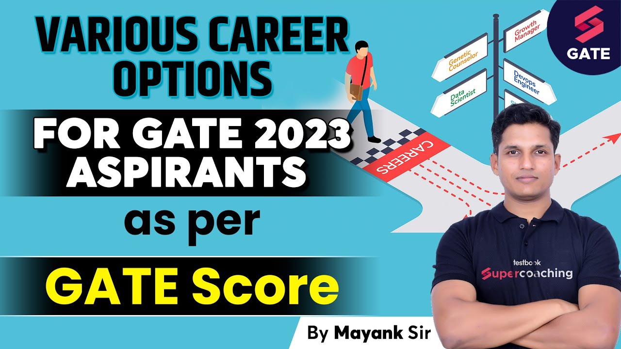 Various Career Options for GATE 2023 Aspirants as per GATE Score | GATE ...