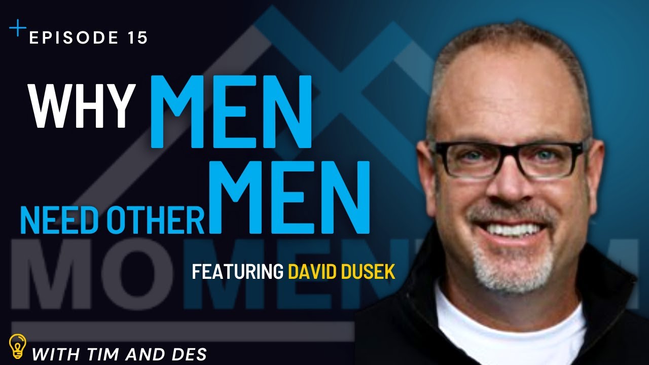 Beyond Isolation: David Dusek's Message on Why Men Thrive Together ...