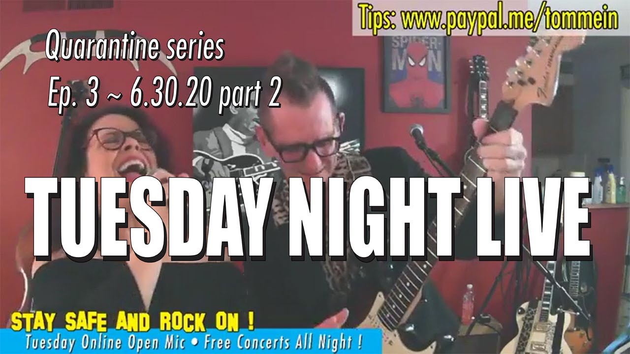 Tuesday Night Live from Toms Living Room ~ Ep 3 part 2 ~ 6 23 20 - YouTube