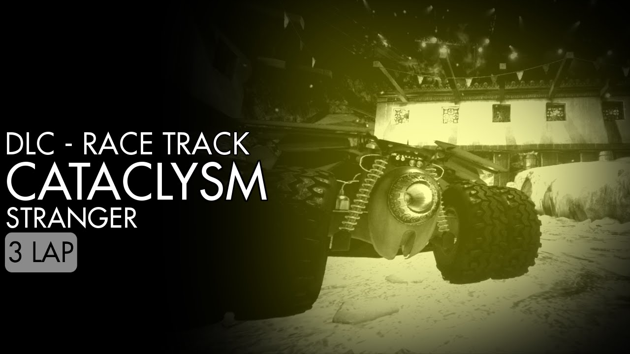 Batman Arkham Knight - DLC Race Track - Cataclysm (3 Lap) - YouTube