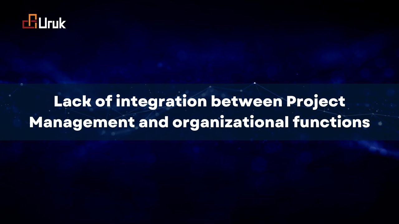 The lack of integration between PM and Organization Functions - YouTube