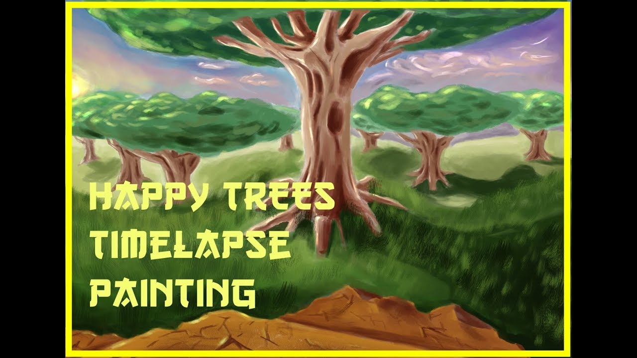 Happy Trees Time Lapse - Digital Painting - YouTube