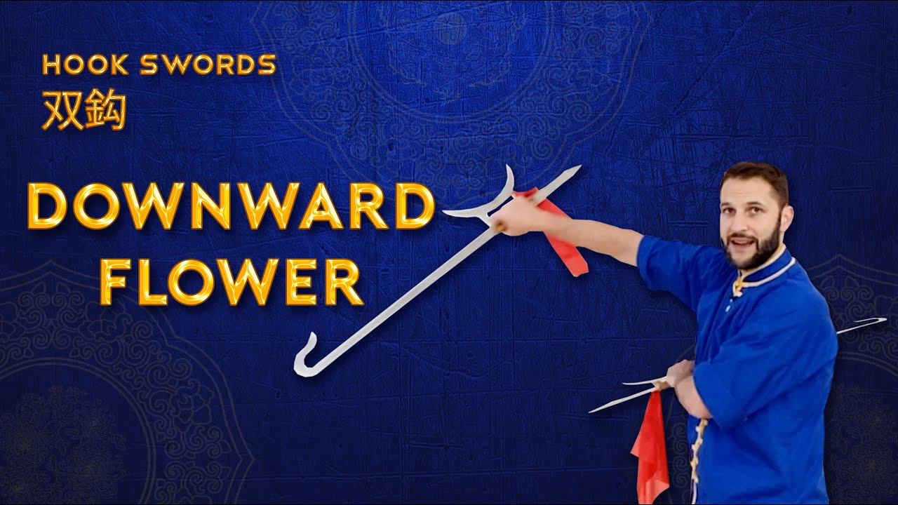 Learn Double Hook Swords - Downward Flower - YouTube