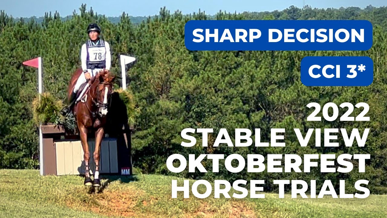 Sharp Decision (CCI-S 3* | 2022 Stable View Oktoberfest Horse Trials ...