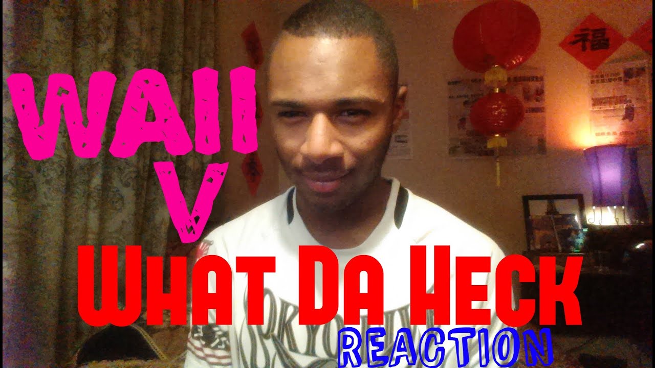 WAii V - ถามผิดมั้ง (What Da Heck) REACTION MV - YouTube