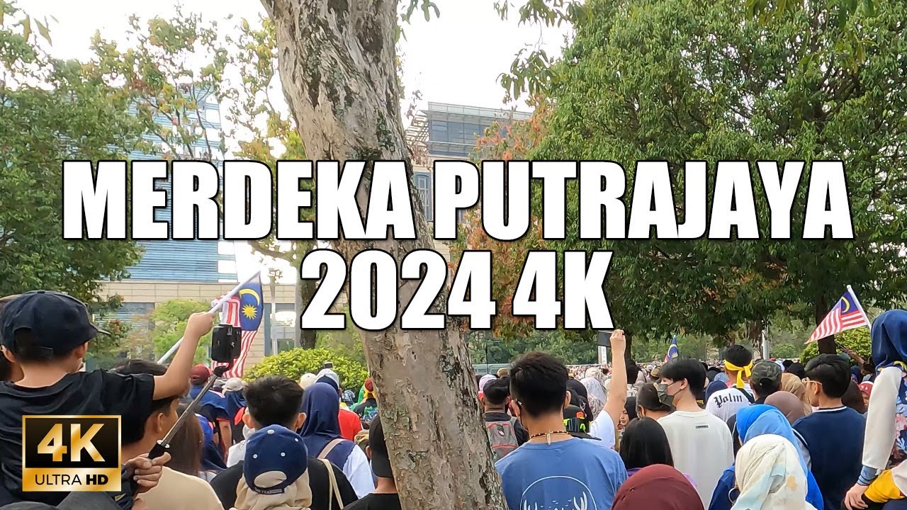 MERDEKA PUTRAJAYA 2024 4K 60FPS - YouTube