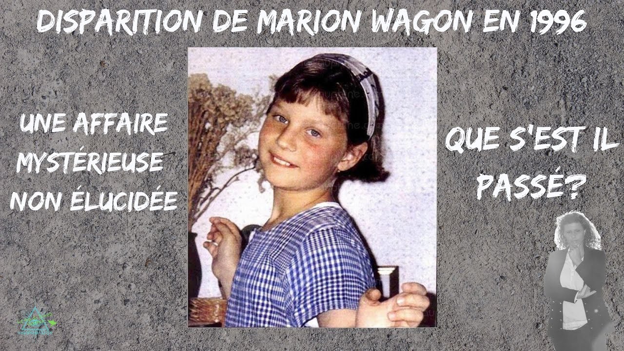 Disparition de Marion Wagon, que s'est il vraiment passé? - YouTube