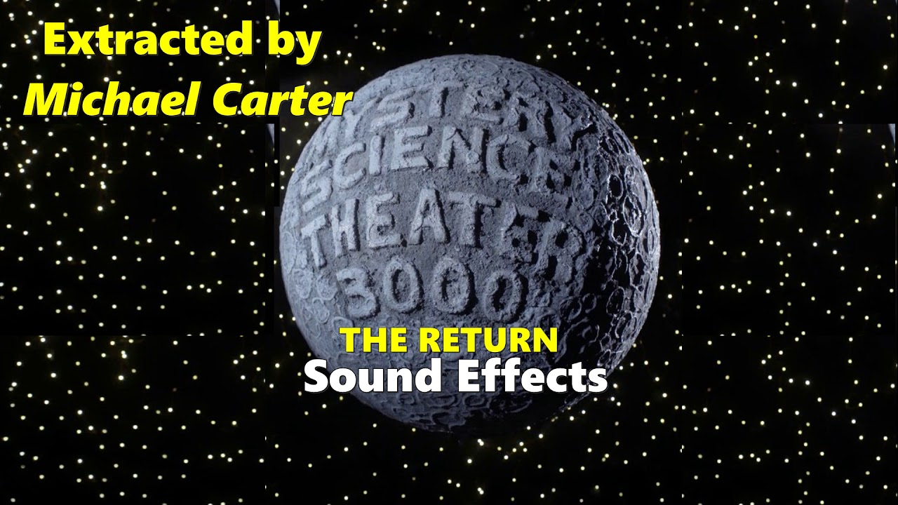 MST3K: The Return Sound Effects - YouTube