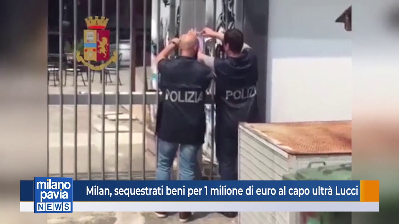 Milano | Sequestrati immobili e auto al capo ultrà Luca Lucci - YouTube
