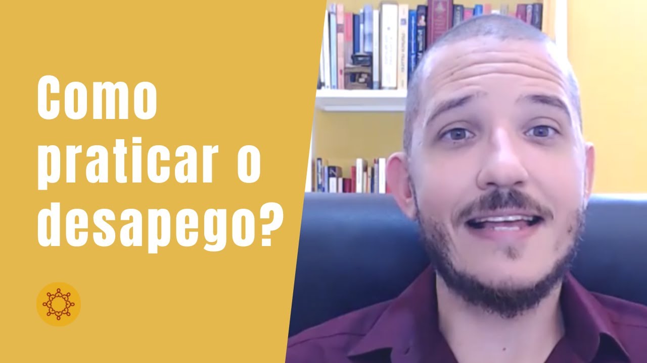 Como praticar o desapego? - YouTube