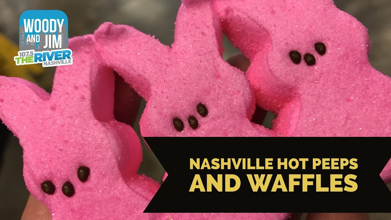 Woody and Jim - Nashville Hot Peeps and Waffles. - YouTube