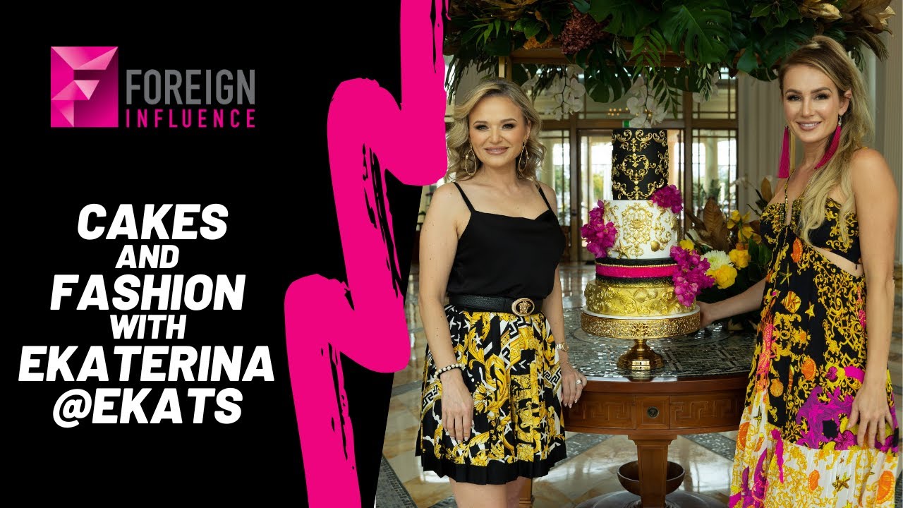 Cakes and Fashion with Ekaterina/ Foreign Influence - YouTube