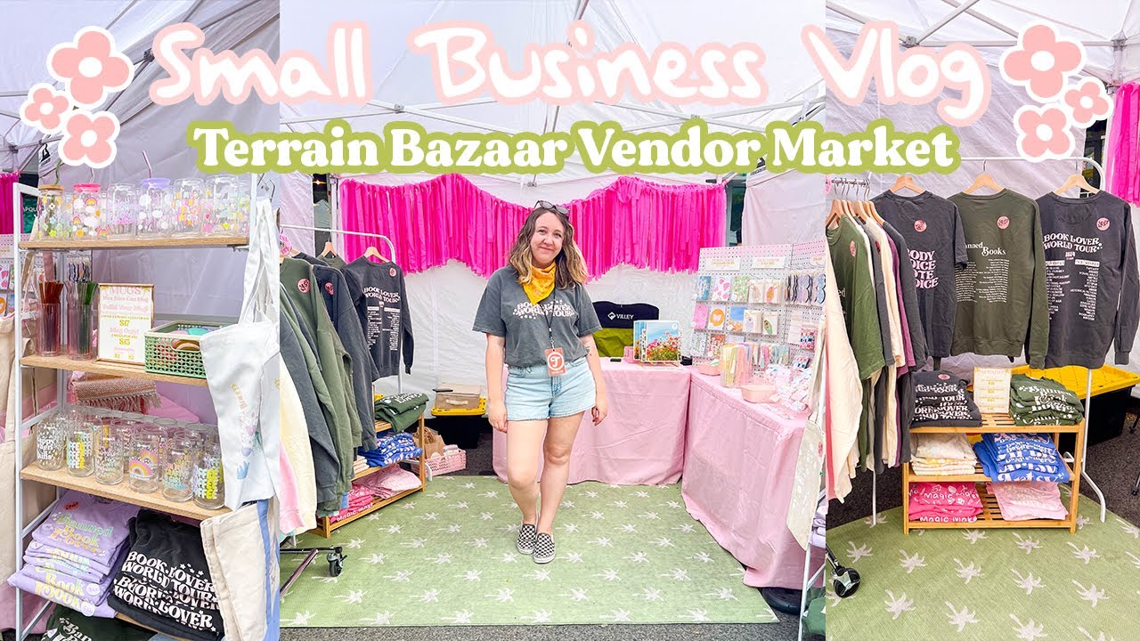 Terrain Bazaar Vendor Market | Small Business Market Vlog | Vendor Market Vlog - YouTube