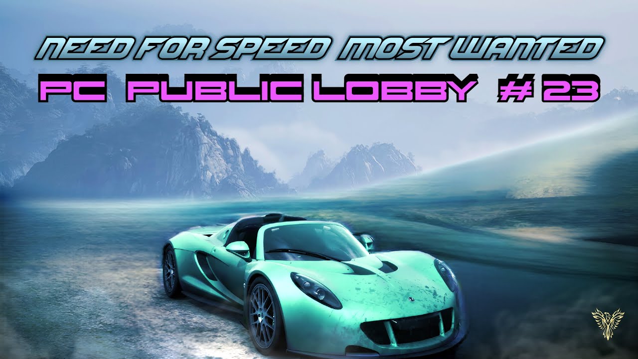 Need For Speed Most Wanted - PC Public Lobby #23 - YouTube