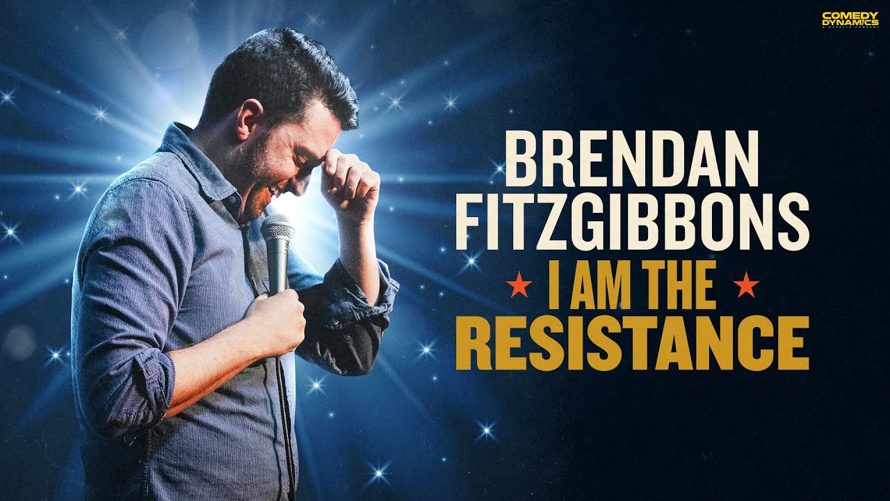 Brendan Fitzgibbons| "I am the Resistance" (Comedy Special Trailer) # ...