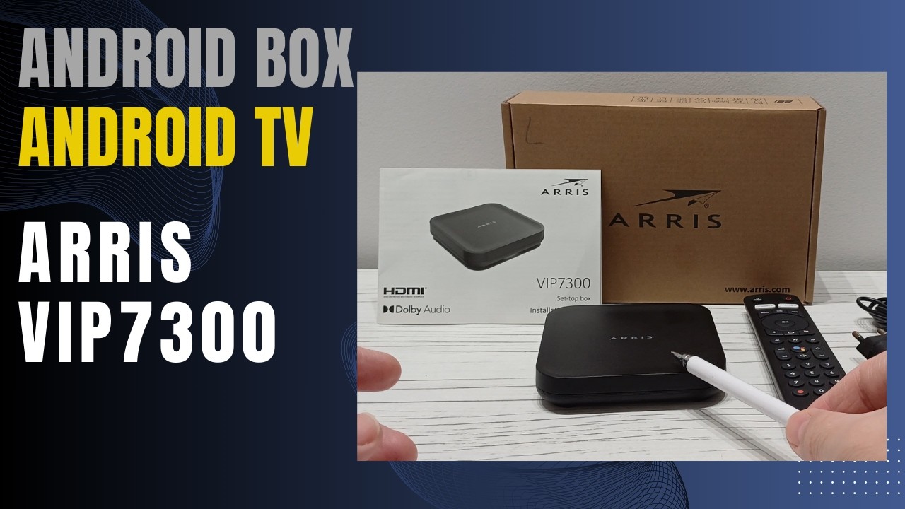 ARRIS VIP7300 - Android Box z Android TV od MatteBox - recenzja/ test ...
