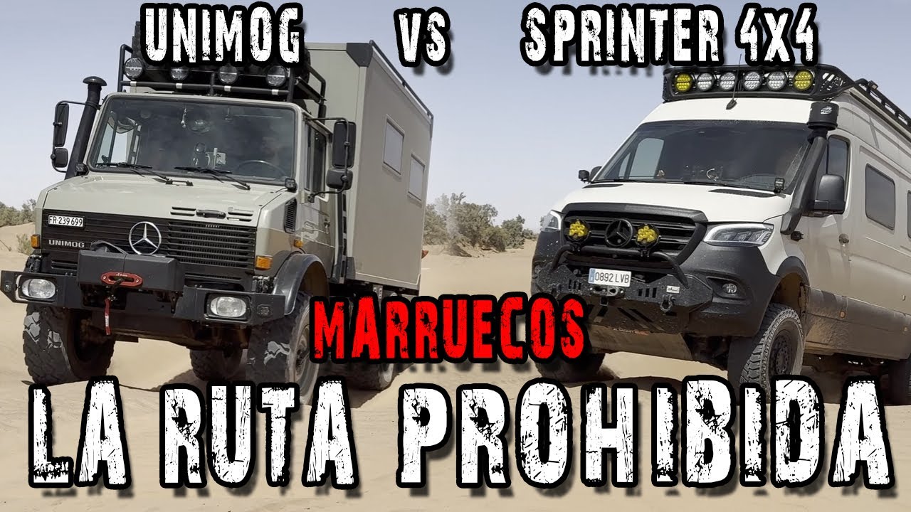 UNIMOG vs SPRINTER 4x4 | La ruta PROHIBIDA más SALVAJE de Marruecos🏜️ ...