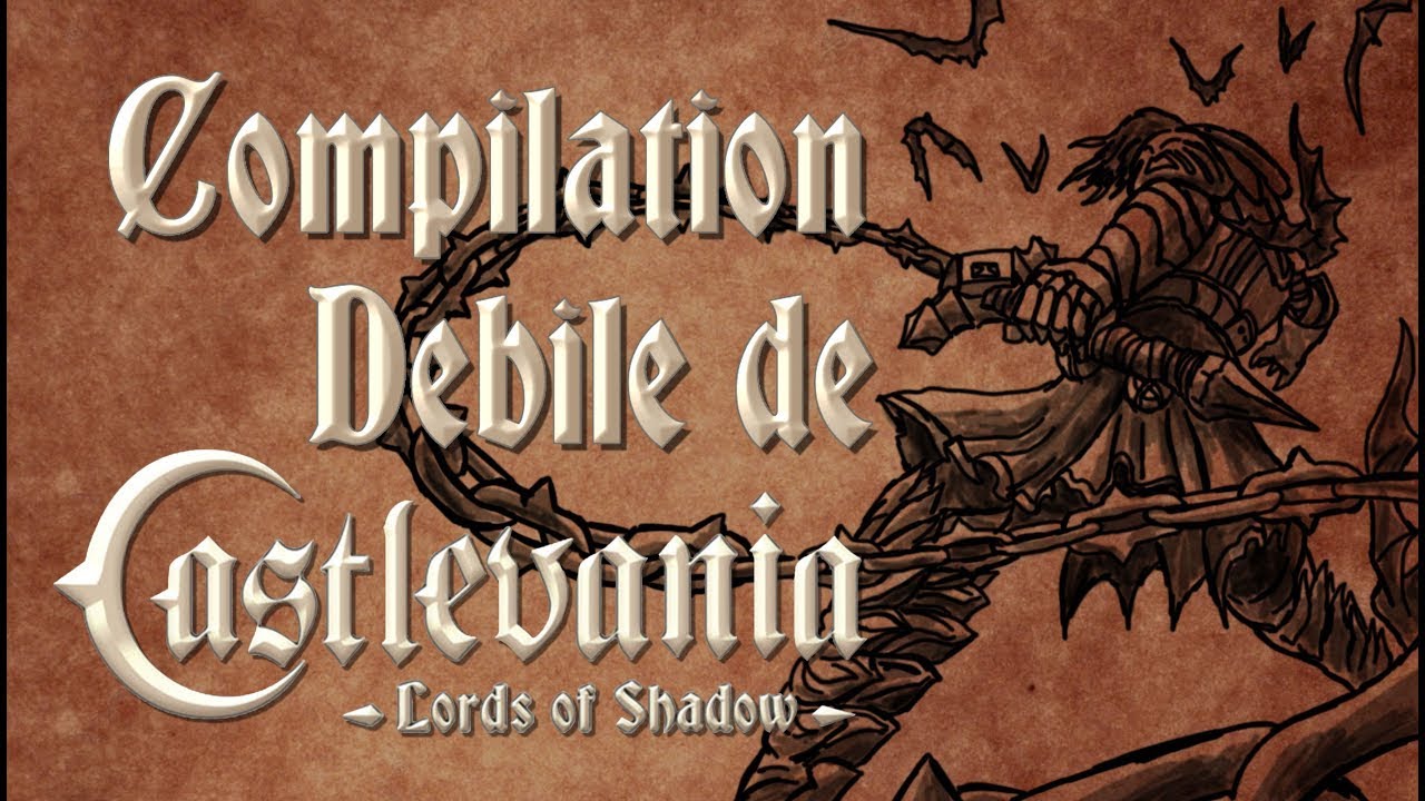 Compilation Débile de Castlevania lord of shadow P2 - YouTube