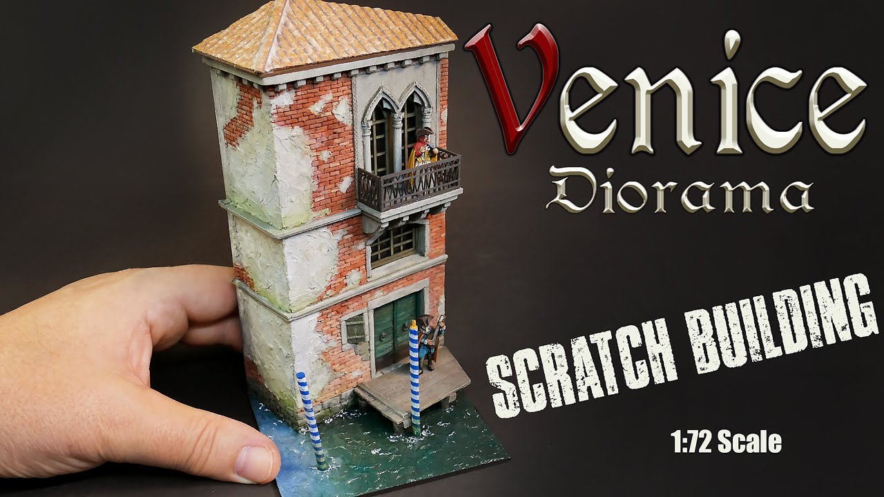 Venice Diorama | Scratch Bulding | Scale 1:72 - YouTube