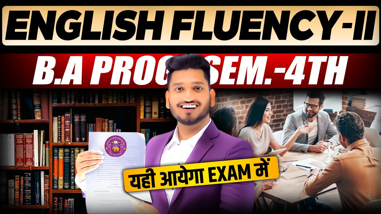 English Fluency-II B.A Prog. Sem. 4th Important Questions with Answer ...