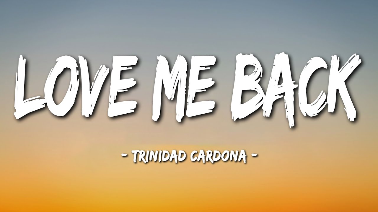 Trinidad Cardona - Love Me Back (Fayahh Beat) (Lyrics) - YouTube