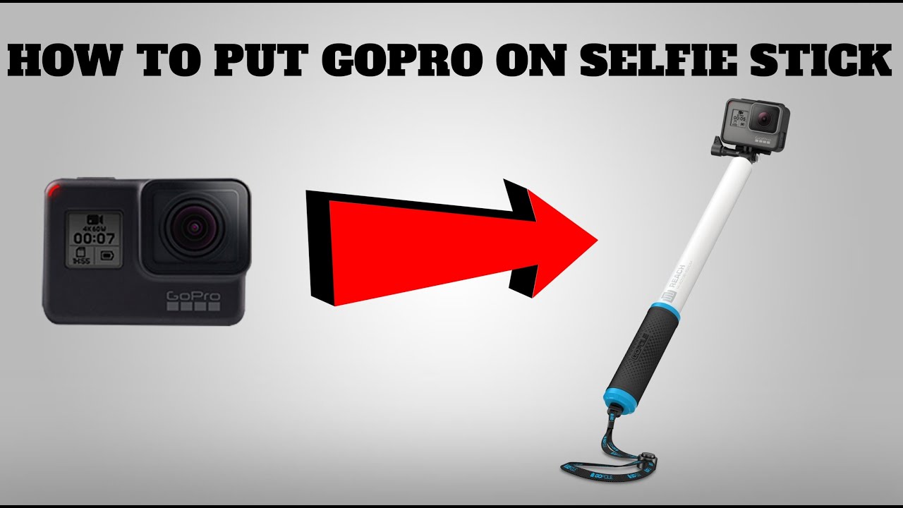 How to put your GoPro on a selfie stick! (VERY EASY!) - YouTube