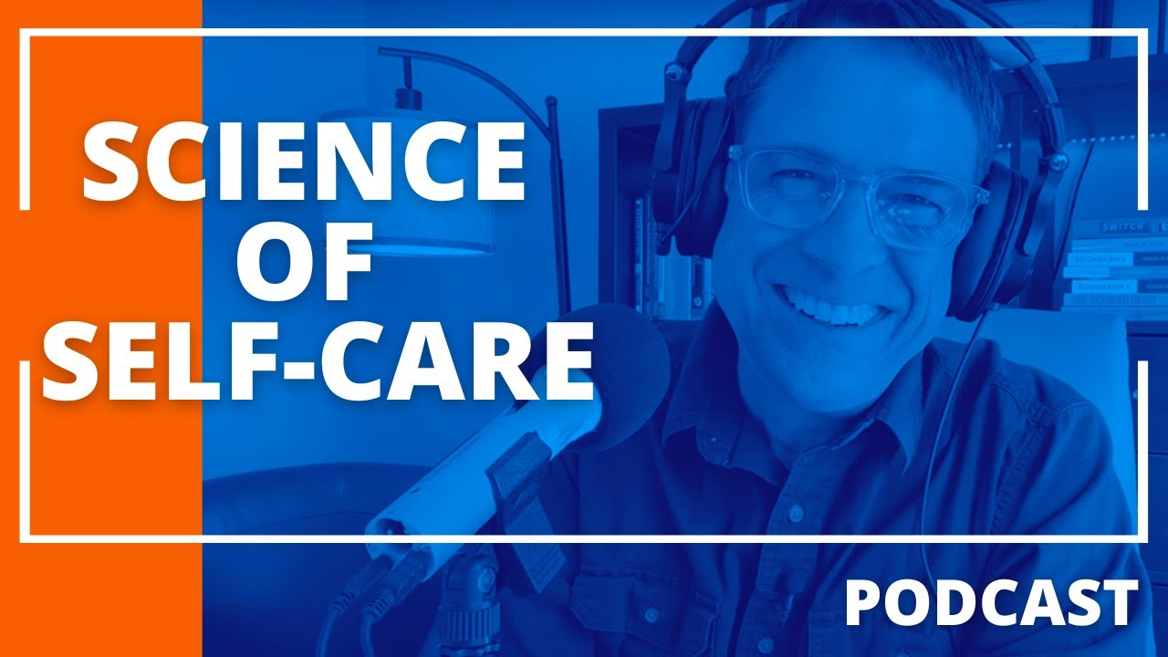 The Neuroscience Of Self Care And Why It’s So Important - YouTube