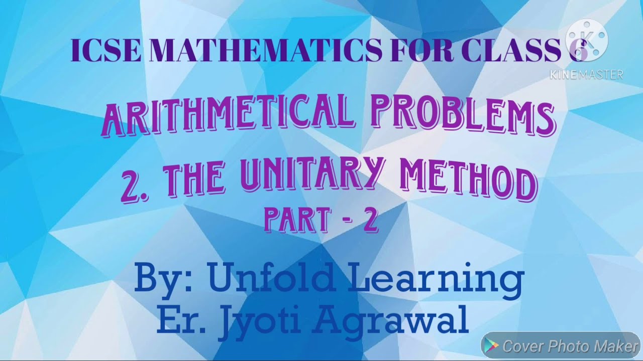 ICSE mathematics|Class 6|Solution|Arithmetical problems|2 unitary ...