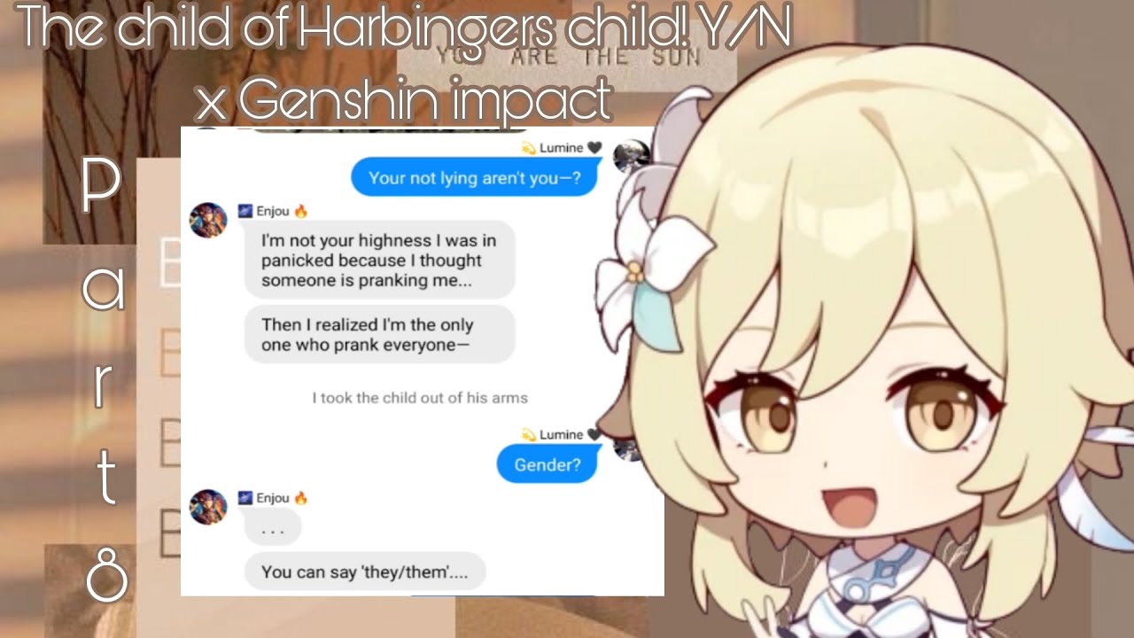 Genshin impact text: The child of Harbingers child! Y/N x Genshin ...