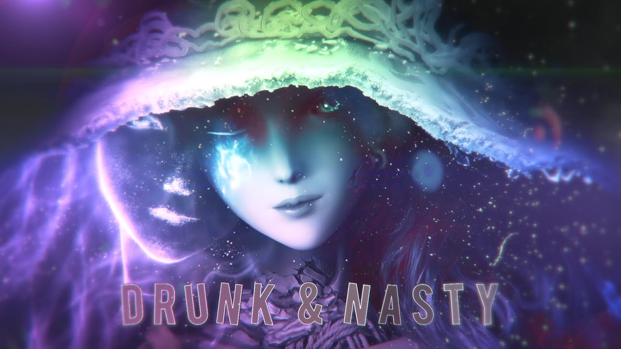 Drunk & Nasty - Elden Ring [AMV / Edit] - YouTube