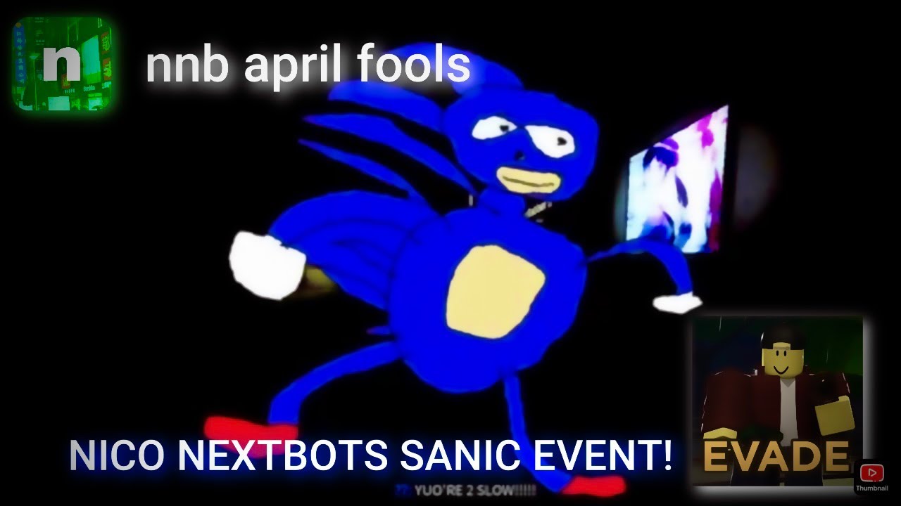 NEW EVADE EVENT (nico nextbots) new SANIC EVENT! - YouTube