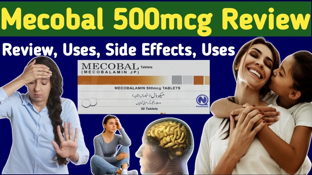 Review Mecobal tablet uses in urdu - Mecobalamin 500 mcg benefits ...