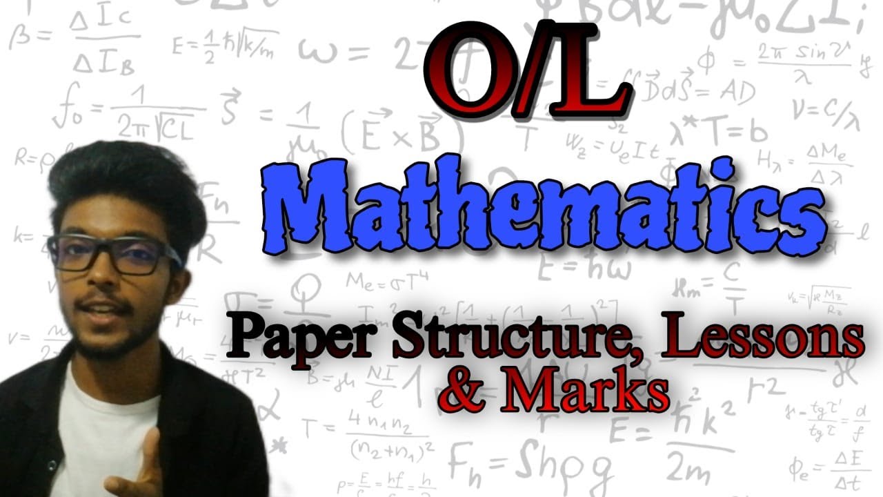 OL Maths Paper Structure | Lessons | Marks | සා. පෙළ ගණිතය - YouTube