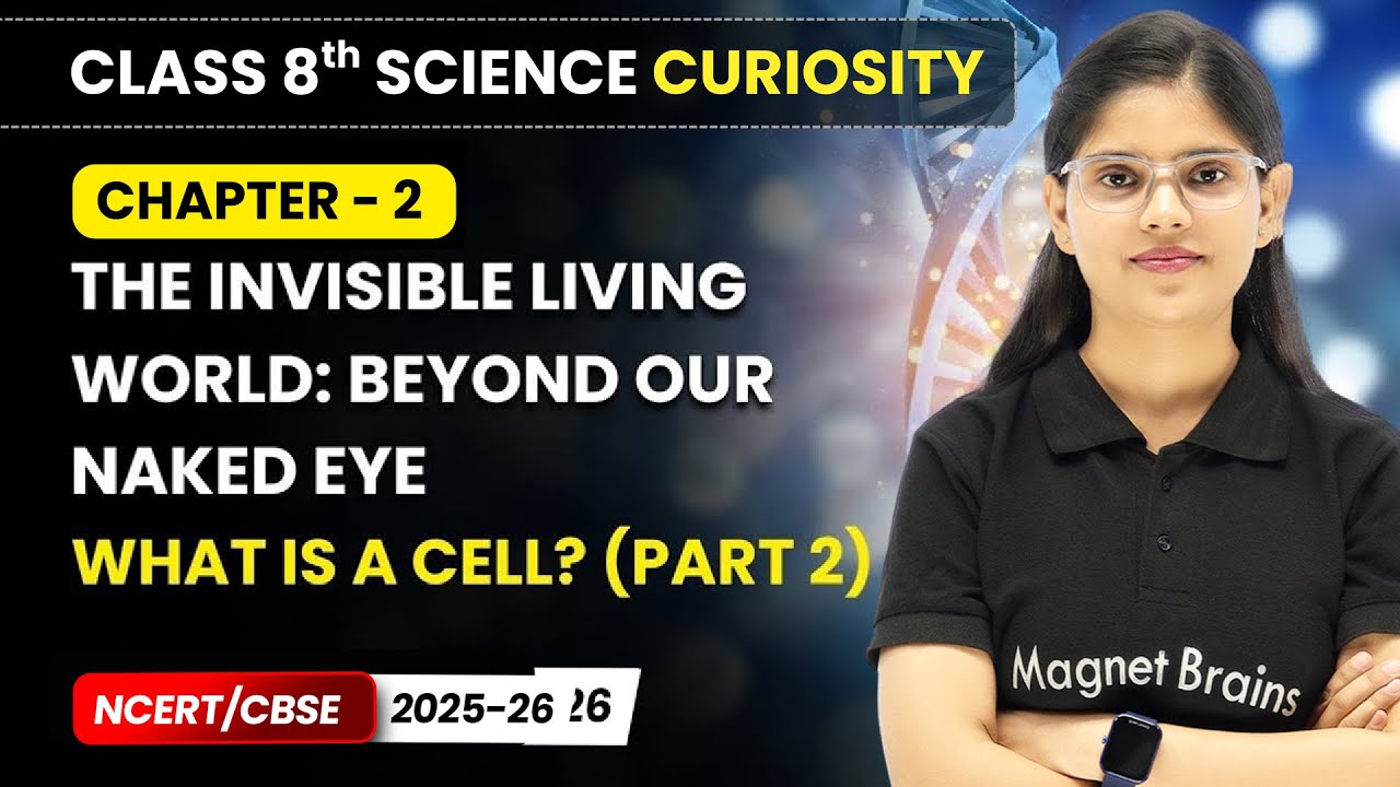 What is a Cell? (Part B) | Class 8 Science Curiosity | Chapter 2 | CBSE ...