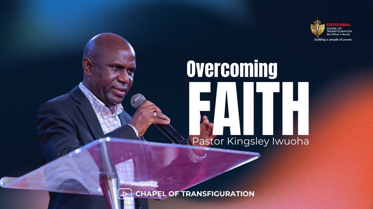 Sunday Service | Second Service | Overcoming Faith | Pastor Kingsley ...