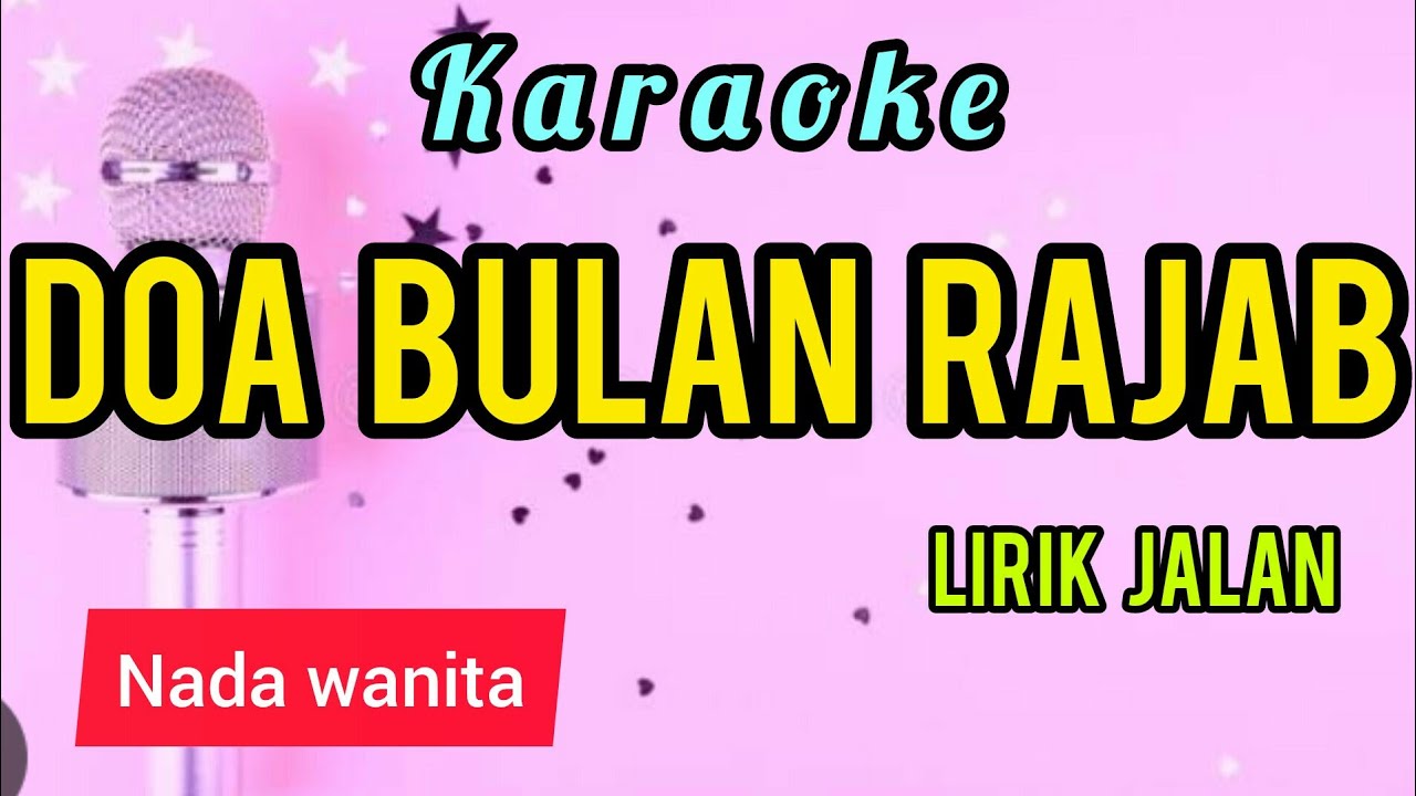 Karaoke DOA BULAN RAJAB full lirik nada WANITA - YouTube