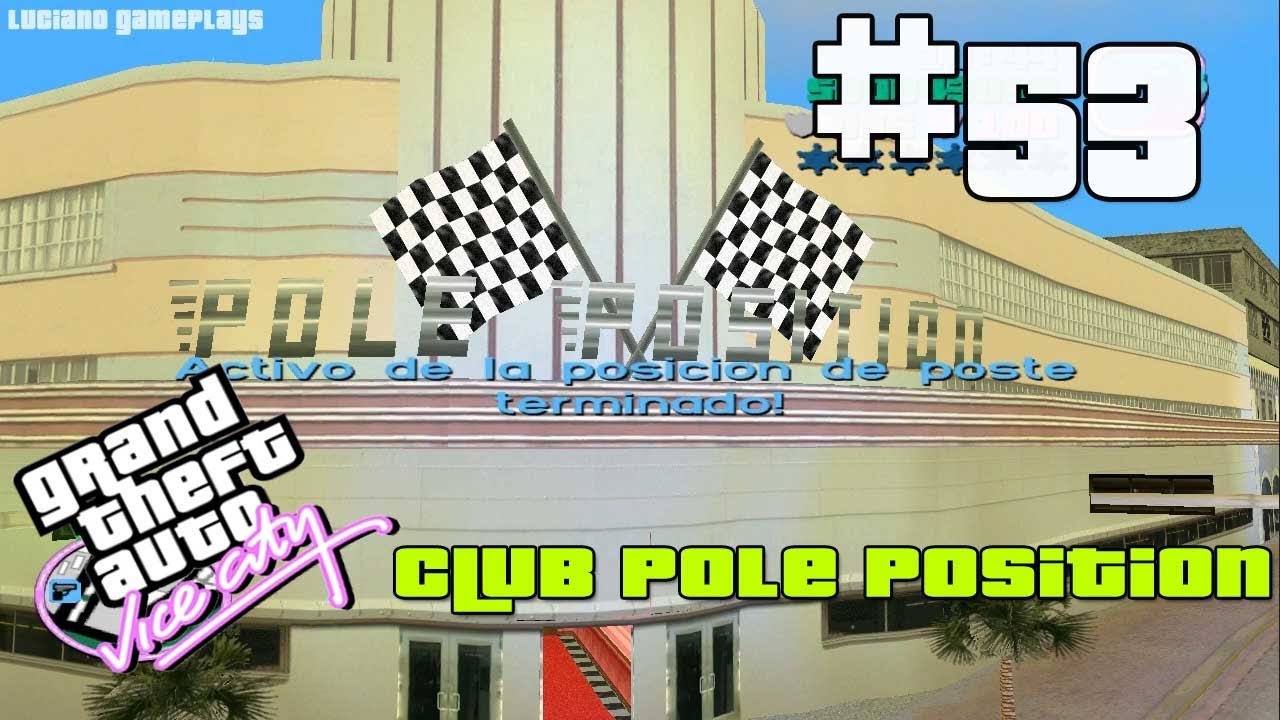 GTA Vice City #53 Club Pole Position vol.2 - YouTube