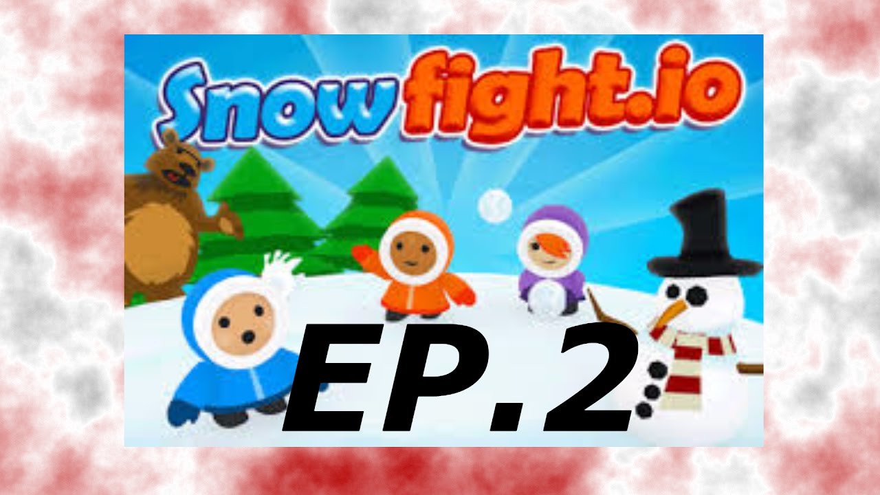 LEAVE ME ALONE!!!!-snowfight.io ep.2 - YouTube