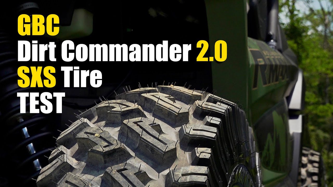 GBC Dirt Commander 2 0 SXS Tires Test Review - YouTube
