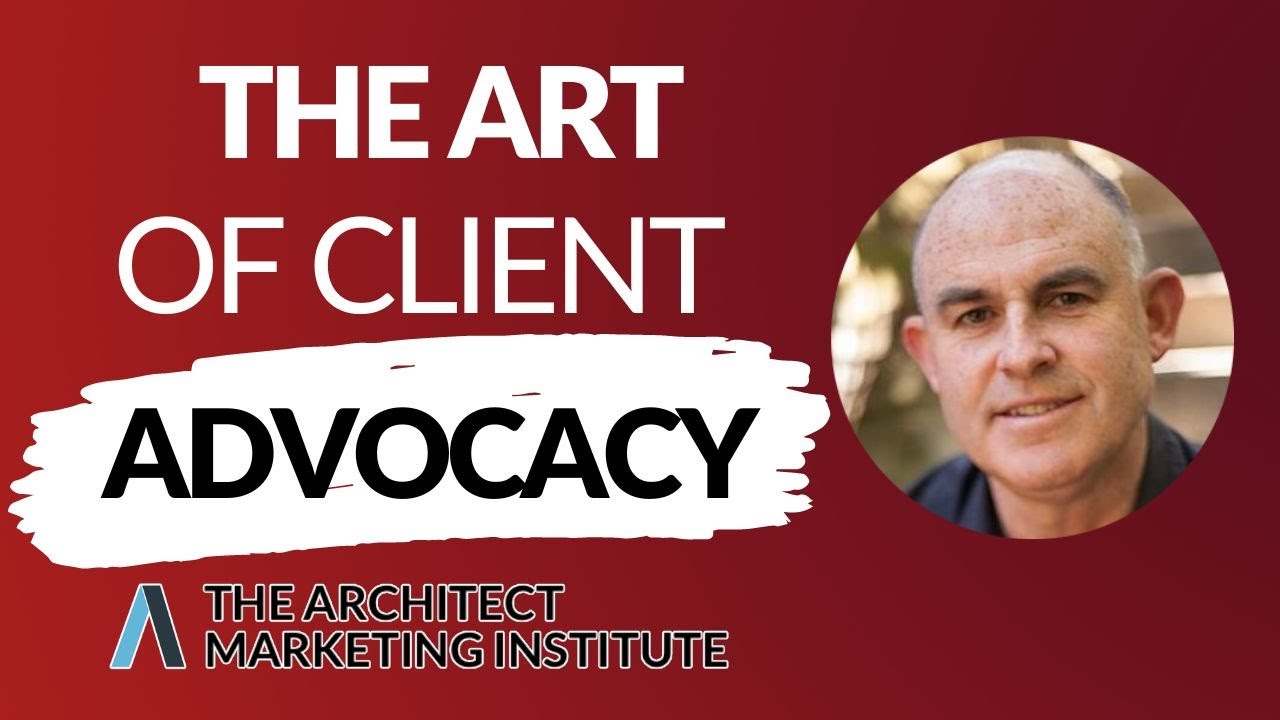 "Promote Our Designs?" The Art of Client Advocacy in Architecture ...