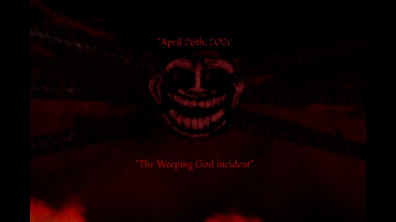 TROLLGE: The weeping god incident (RETAKE) - YouTube